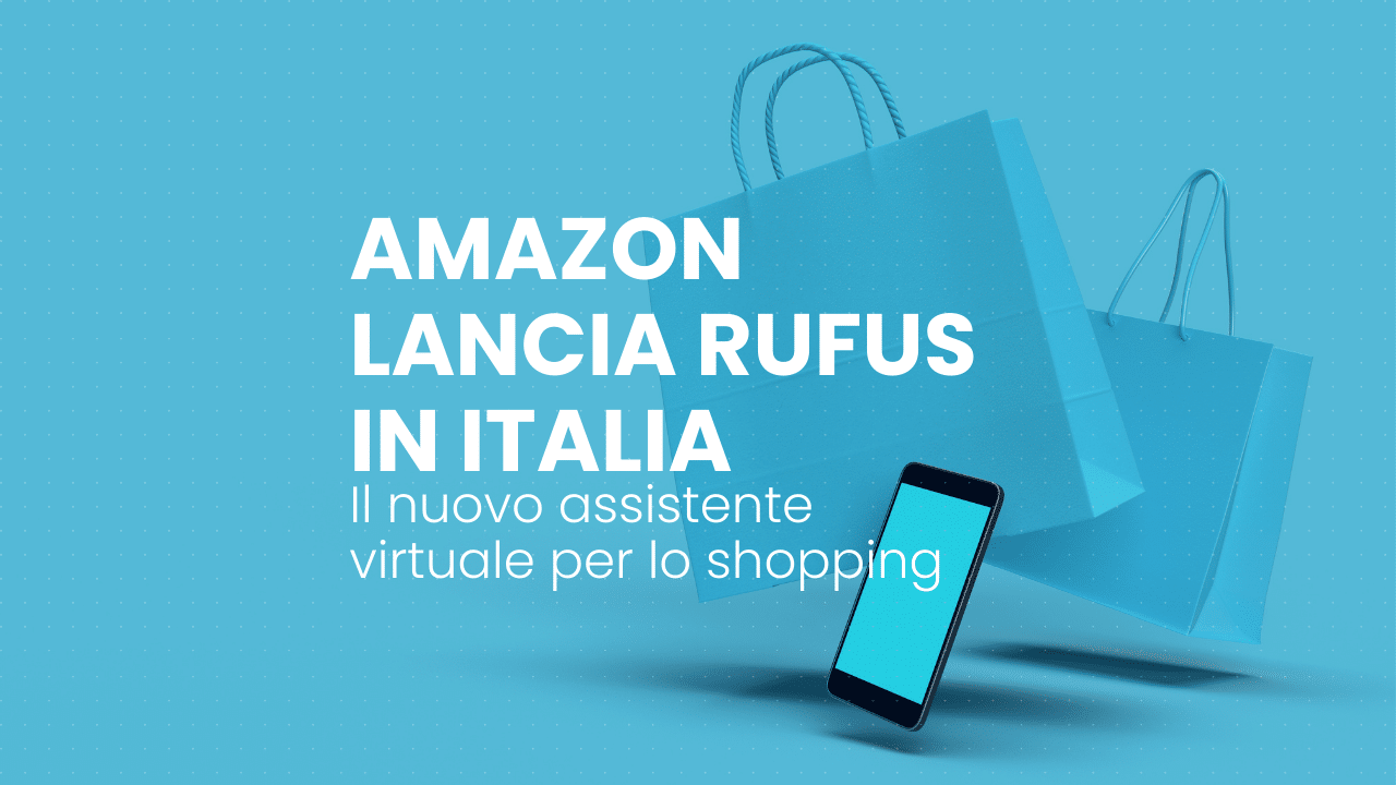 Amazon annuncia il lancio di Rufus in Italia, il nuovo assistente ...